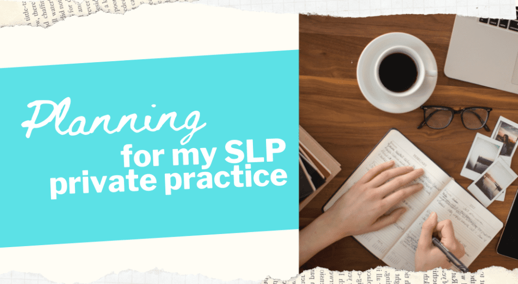 Planning My SLP Private Practice - ThinkSLP